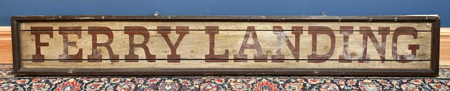 Lot 2005 - A ferry landing wooden sign, 220 x 31cm.