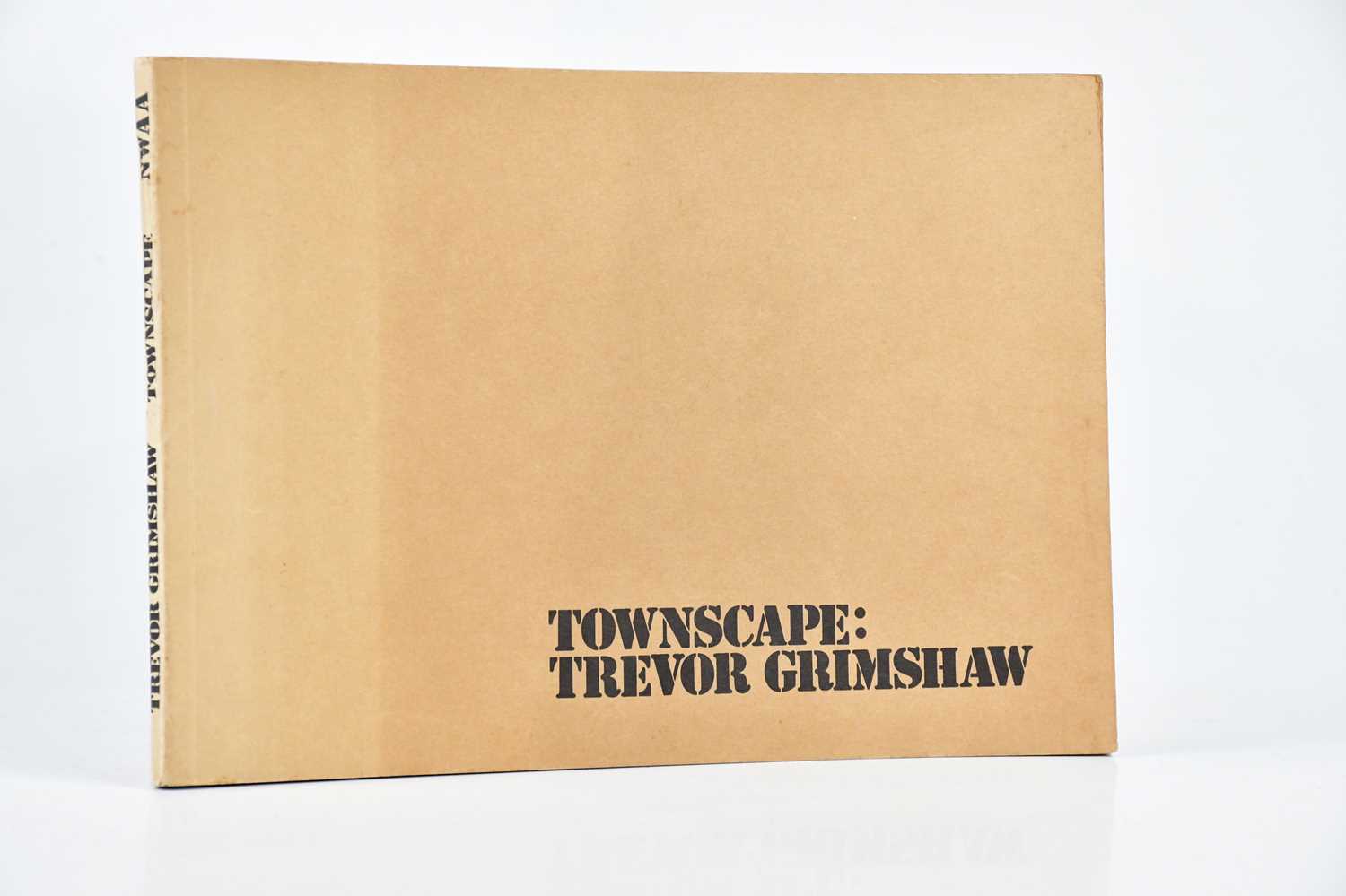 Lot 63 - TOWNSCAPE: TREVOR GRIMSHAW, first edition,