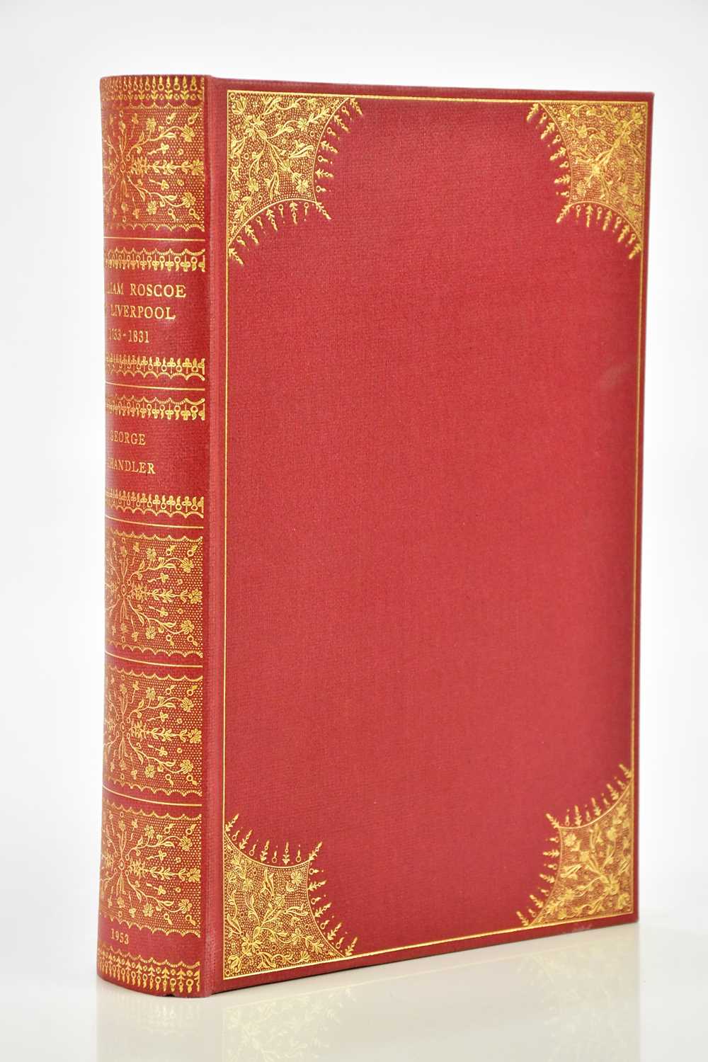 Lot 461 - CHANDLER (G), WILLIAM ROSCOE OF LIVERPOOL